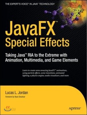 Javafx Special Effects: Taking Java(tm) RIA to the Extreme with Animation, Multimedia, and Game ...