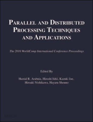 Parallel and Distributed Processing Techniques and Applications - 예스24