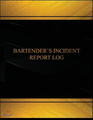 Bartender's Incident (Log Book, Journal - 125 pgs, 8.5 X 11 inches ...
