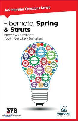 Hibernate, Spring & Struts Interview Questions You'll Most Likely Be Asked - 예스24