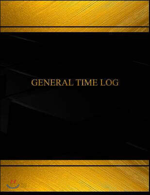 General Time Log (Log Book, Journal - 125 pgs, 8.5 X 11 inches ...