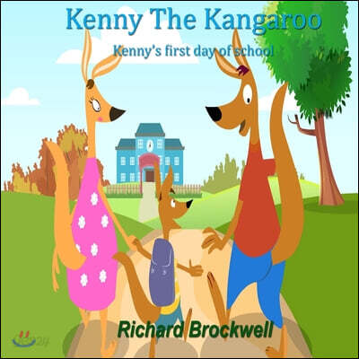 Kenny The Kangaroo: First Day Of School - 예스24