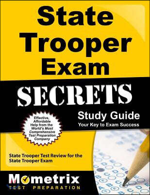 State Trooper Exam Secrets Study Guide: State Trooper Test Review for ...