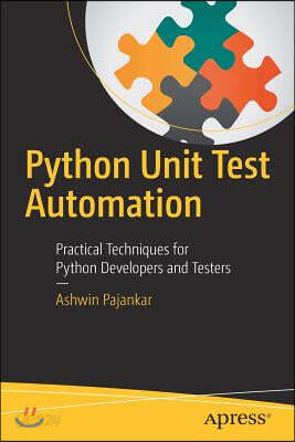 Python Unit Test Automation: Practical Techniques for Python Developers ...