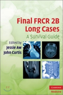 Final FRCR 2B Long Cases: A Survival Guide - YES24