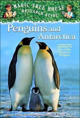 Penguins and Antarctica: A Nonfiction Companion to Magic Tree House #40 ...