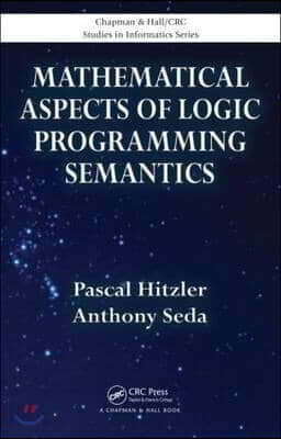 Mathematical Aspects of Logic Programming Semantics - 예스24