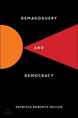 Demagoguery and Democracy - 예스24