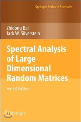 Spectral Analysis of Large Dimensional Random Matrices - 예스24