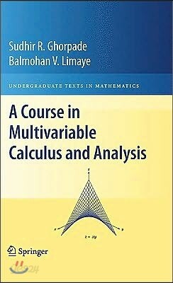 A Course in Multivariable Calculus and Analysis - 예스24