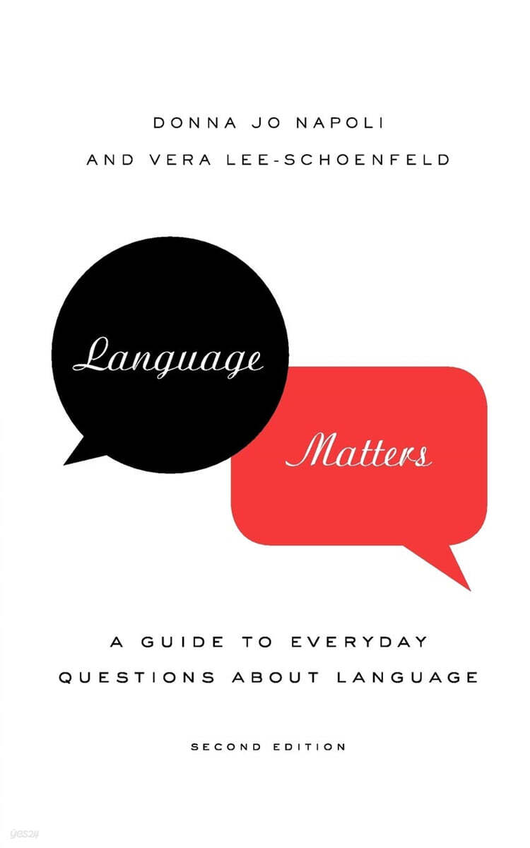 Language Matters: A Guide to Everyday Questions about Language - 예스24