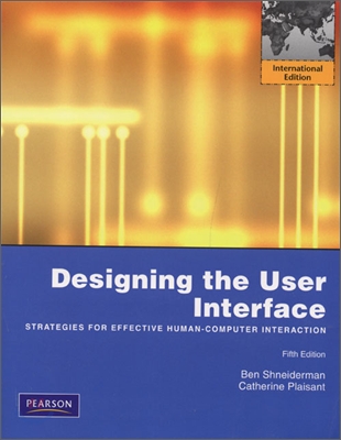 Designing the User Interface : Strategies for Effective Human-Computer ...
