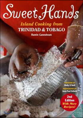 Sweet Hands: Island Cooking from Trinidad & Tobago - 예스24