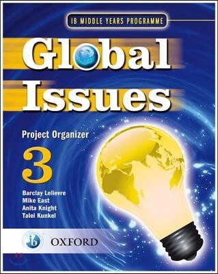 Ib Global Issues Project Organizer 3: Middle Years Programme - 예스24