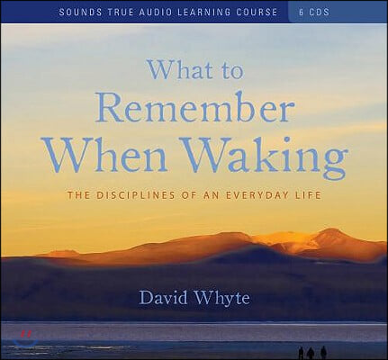 What to Remember When Waking: The Disciplines of an Everyday Life - 예스24