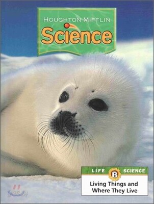 Houghton Mifflin Science Level 1 Unit B : Pupil's Edition Module (2007) - 예스24
