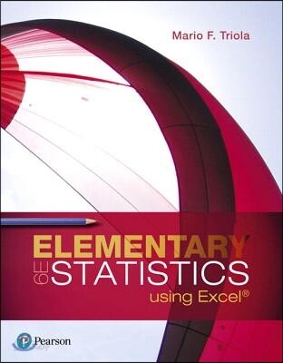 Elementary Statistics Using Excel Plus Mylab Statistics with Pearson ...