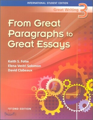 Great Writing 3 : From Great Paragraphs to Great Essays, 2/E - 예스24