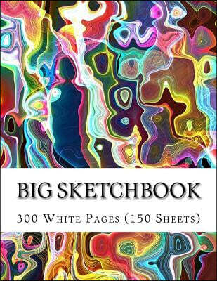 BIG Sketchbook: BIG Drawing Book with THREE HUNDRED Numbered White ...