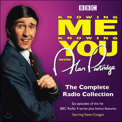 Alan Partridge in Knowing Me Knowing You: The Complete BBC Radio Series ...