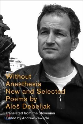Without Anesthesia: New & Selected Poems - 예스24