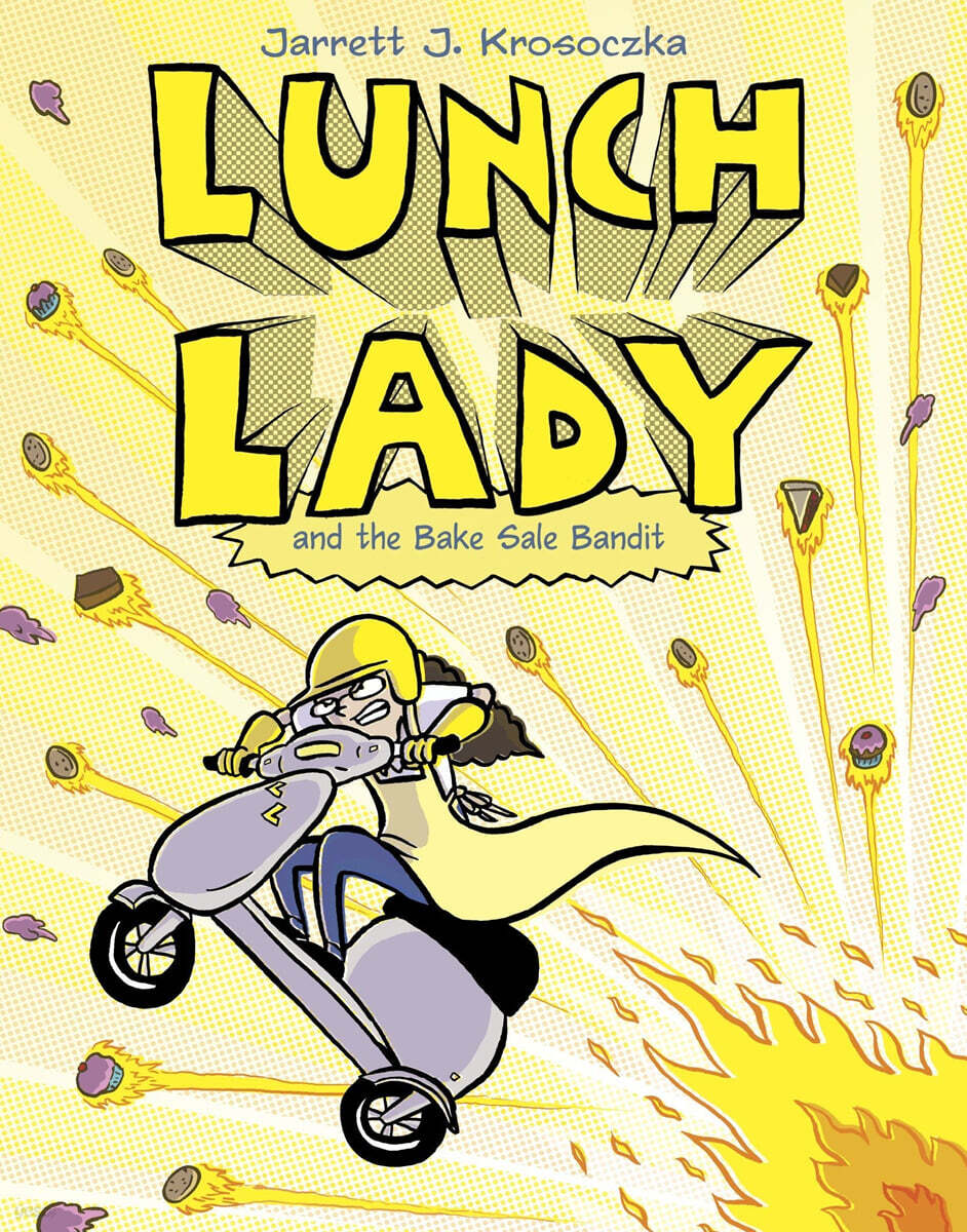 Lunch Lady and the Bake Sale Bandit: Lunch Lady #5 - YES24