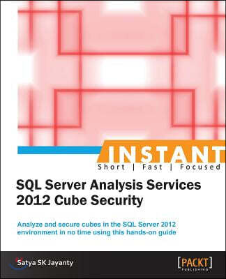 Instant Microsoft SQL Server Analysis Services 2012 Cube Security - 예스24
