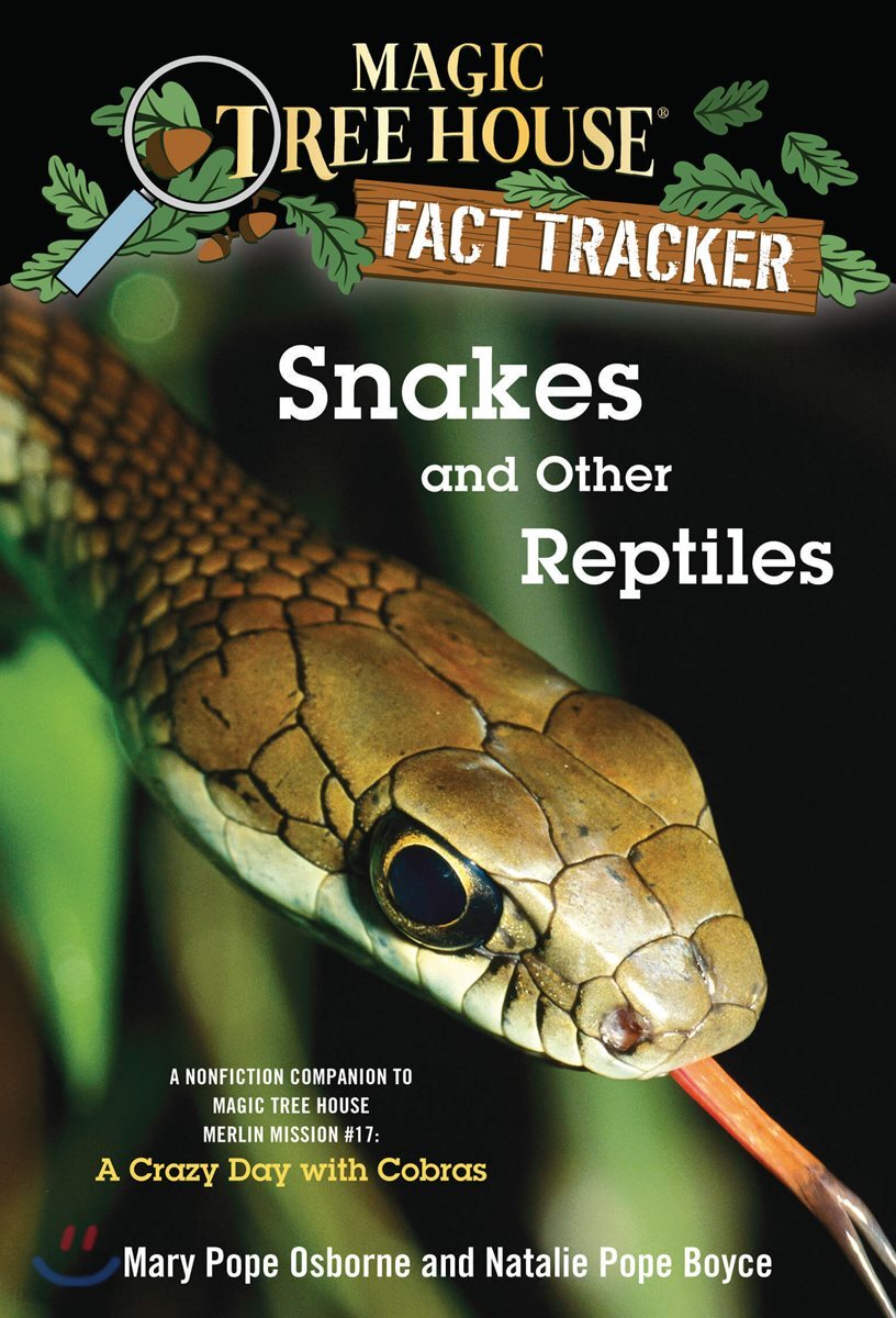 Magic Tree House Fact Tracker #23 : Snakes and Other Reptiles - 예스24