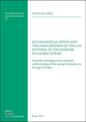 Ecclesiastical Office and the Participation of the Lay Faithful in the ...