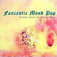 V.A. - FANTASTIC MOOD POP (수입) - 예스24