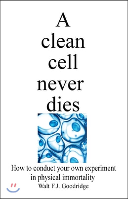 A clean cell never dies: How to conduct your own experiment in physical ...