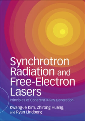 Synchrotron Radiation and Free-Electron Lasers: Principles of Coherent ...