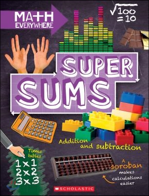 Super Sums: Addition, Subtraction, Multiplication, and Division (Math ...