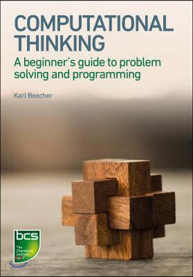 Computational Thinking: A Beginner's Guide to Problem-Solving and Programming - 예스24