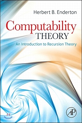 Computability Theory: An Introduction to Recursion Theory - 예스24
