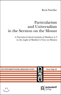 Particularism and Universalism in the Sermon on the Mount - 예스24
