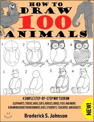 How To Draw 100 Animals: 4 Simple Step-by-Step Way To Draw: Elephants ...