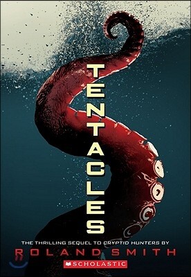 Tentacles (Cryptid Hunters, Book 2): Volume 2 - 예스24