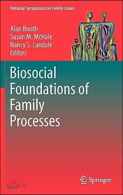Biosocial Foundations of Family Processes - 예스24