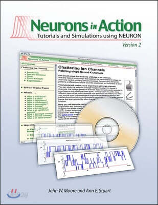 Neurons in Action 2: Tutorials and Simulations Using Neuron - 예스24