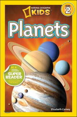 Planets (National Geographic Kids Readers, Level 2) - 예스24