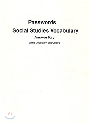 Passwords Social Studies Vocabulary World Geography and Cultures : Answer Key - 예스24