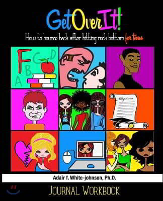 Get Over It! Journal Workbook: How to Bounce Back After Hitting Rock ...
