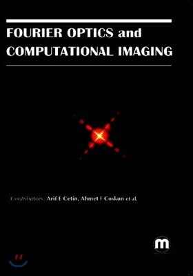 Fourier Optics And Computational Imaging - 예스24
