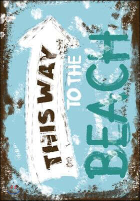 This Way To The Beach;Beach Journal- Beach Lovers Gift/Beach Gifts For ...