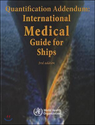 Quantification Addendum: International Medical Guide for Ships - 예스24