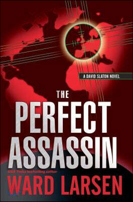 The Perfect Assassin: A David Slaton Novel - 예스24
