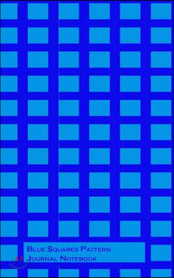 Blue Squares Pattern Journal Notebook: Blue Square Pattern, 5X8, 110 ...