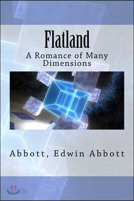 Flatland: A Romance of Many Dimensions - 예스24
