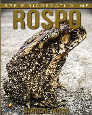 Rospo: Libro sui Rospo per Bambini con Foto Stupende & Storie ...